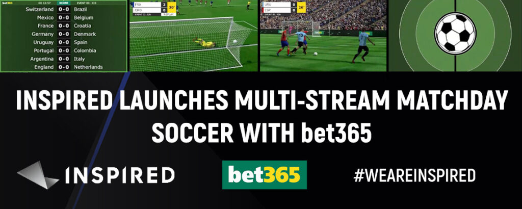 Inspired launches Multi-Stream Matchday Soccer with bet365 - Gaming ...